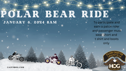 2024 Polar Bear Ride | Cajun Chapter #1681 | Lafayette Louisiana | H.O.G.